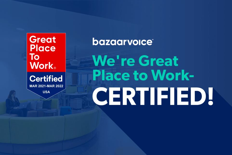 It’s official: Bazaarvoice is a Great Place to Work!