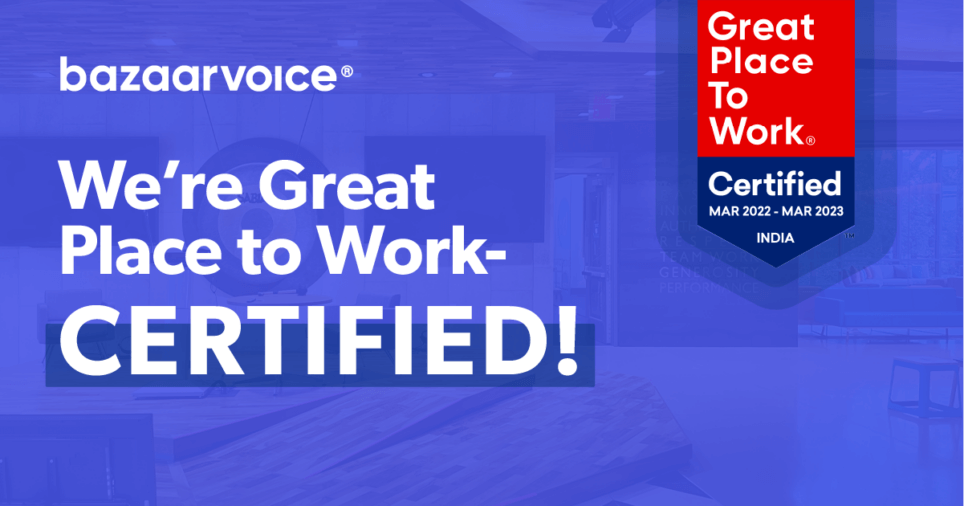 Bazaarvoice India is officially a Great Place to Work! | Bazaarvoice